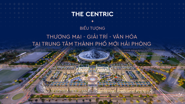 The Centric: Biểu tượng thương mại - giải trí - văn hóa tại trung tâm ...